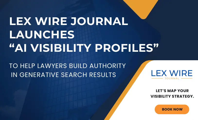 Lex Wire Launches “AI Visibility Profiles” to Help Lawyers Build ...